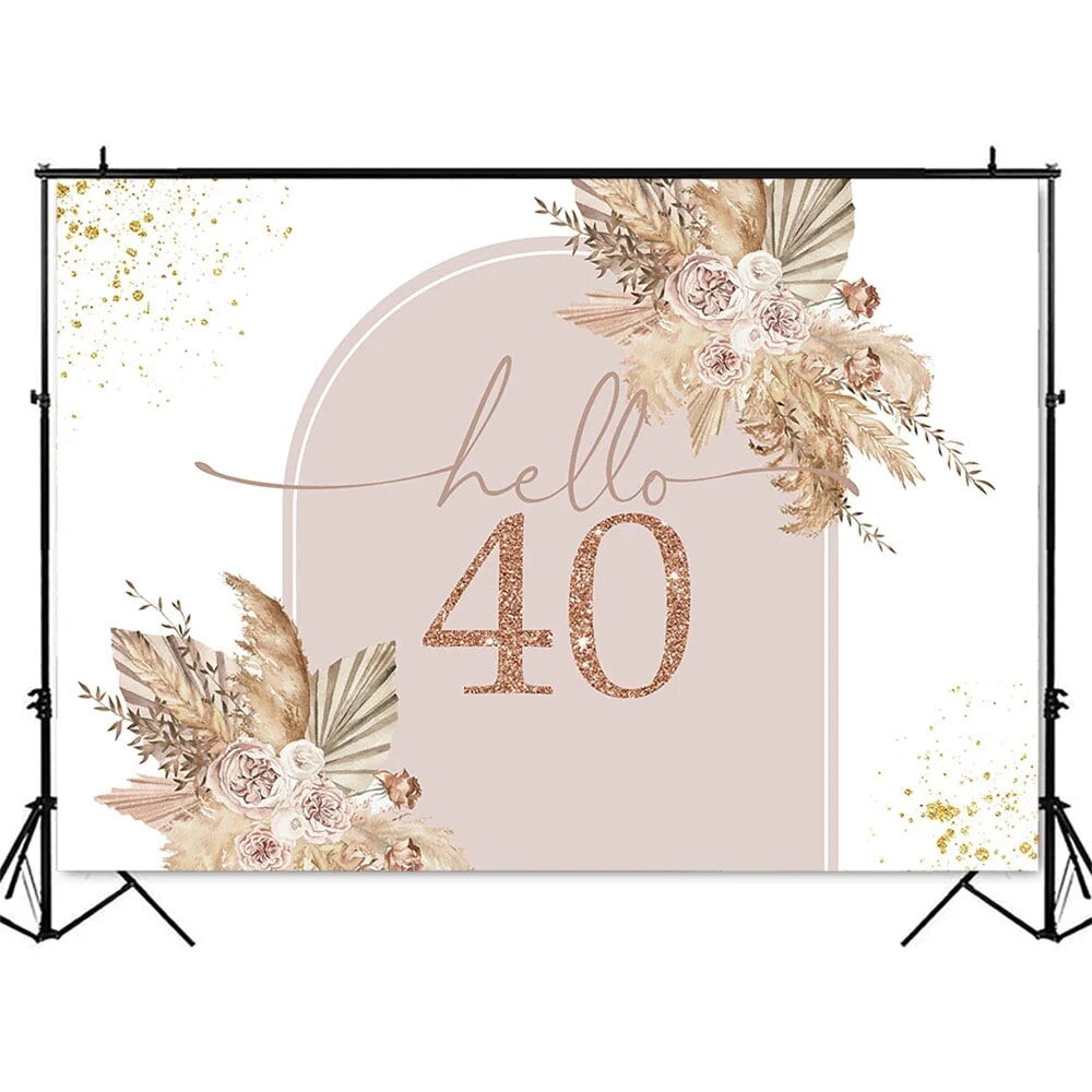 Hello 40th Birthday Backdrop Pampas Grass Happy Birthday Theme Party ...