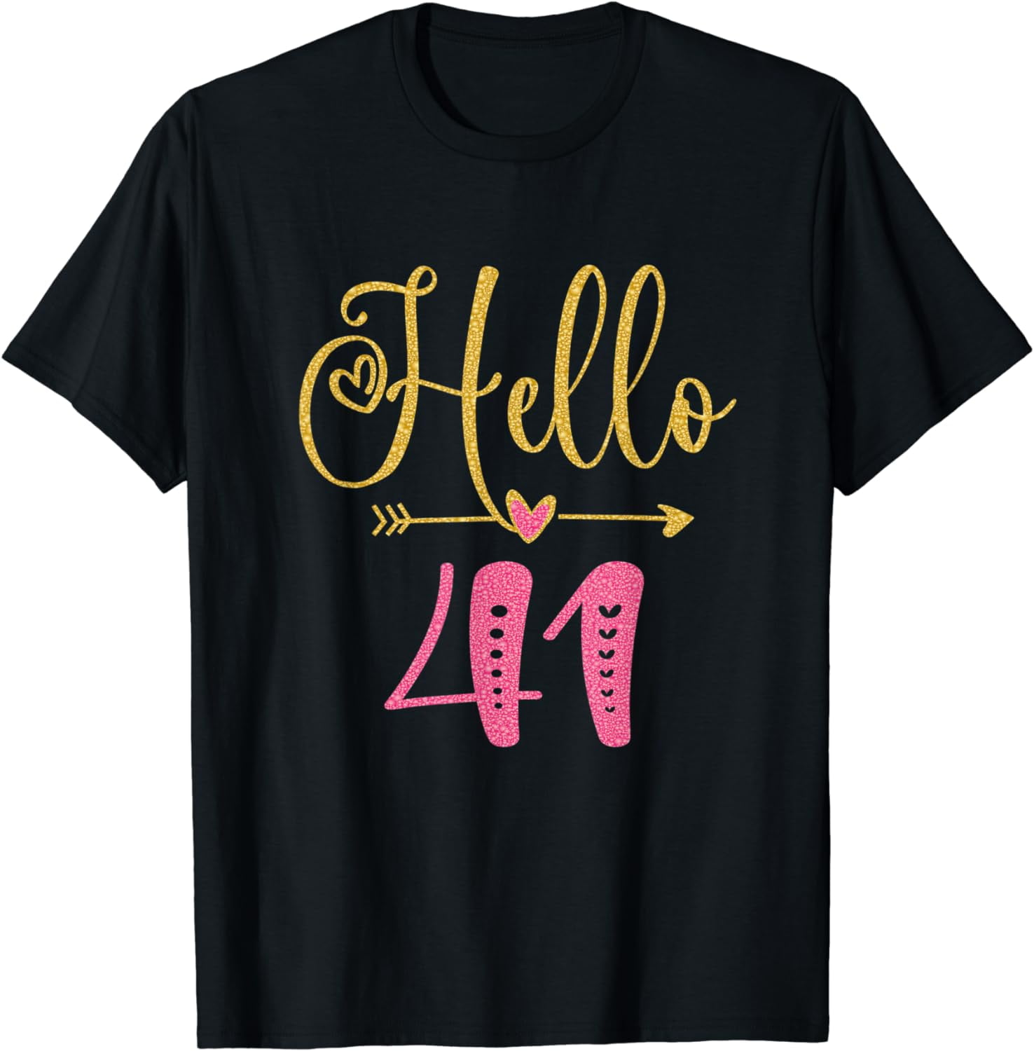 Hello 41 Years Old Women's 41st Birthday T-Shirt - Walmart.com