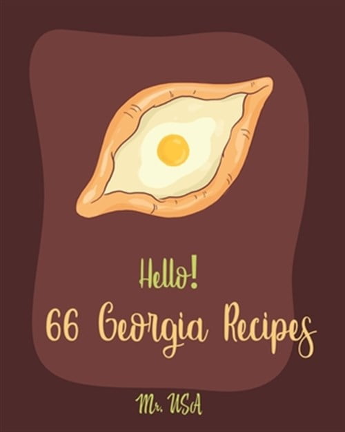 Pre-Owned Hello! 66 Georgia Recipes: Best Georgia Cookbook Ever For ...