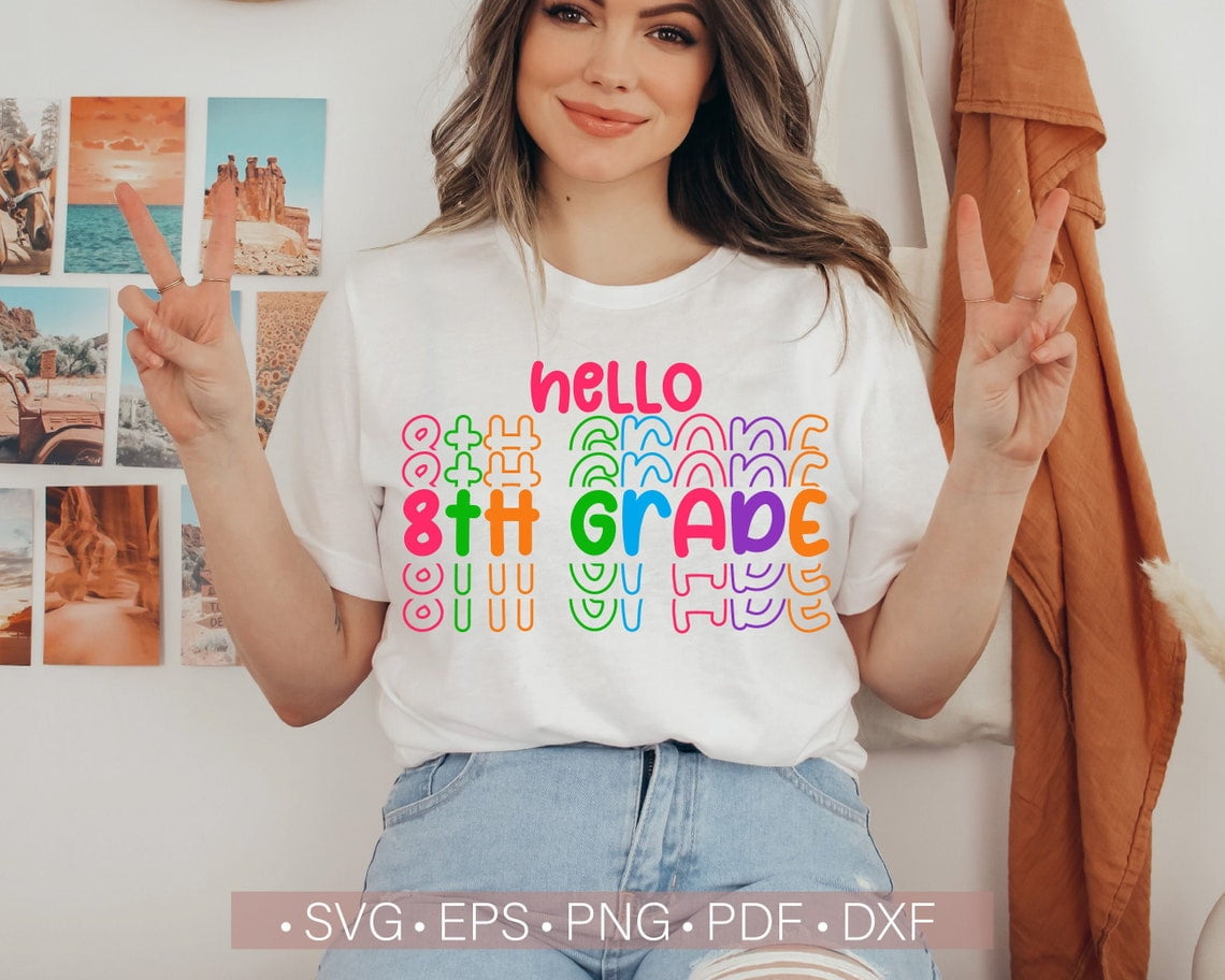 Hello 8Th Grade Svg Eighth Grade Svg Png T Shirt Design Back To School ...
