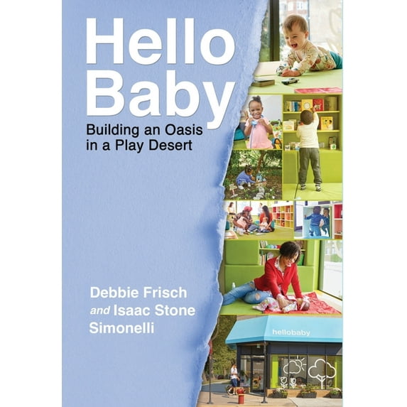 Hello Baby: Building an Oasis in a Play Desert, (Hardcover) - Walmart.com