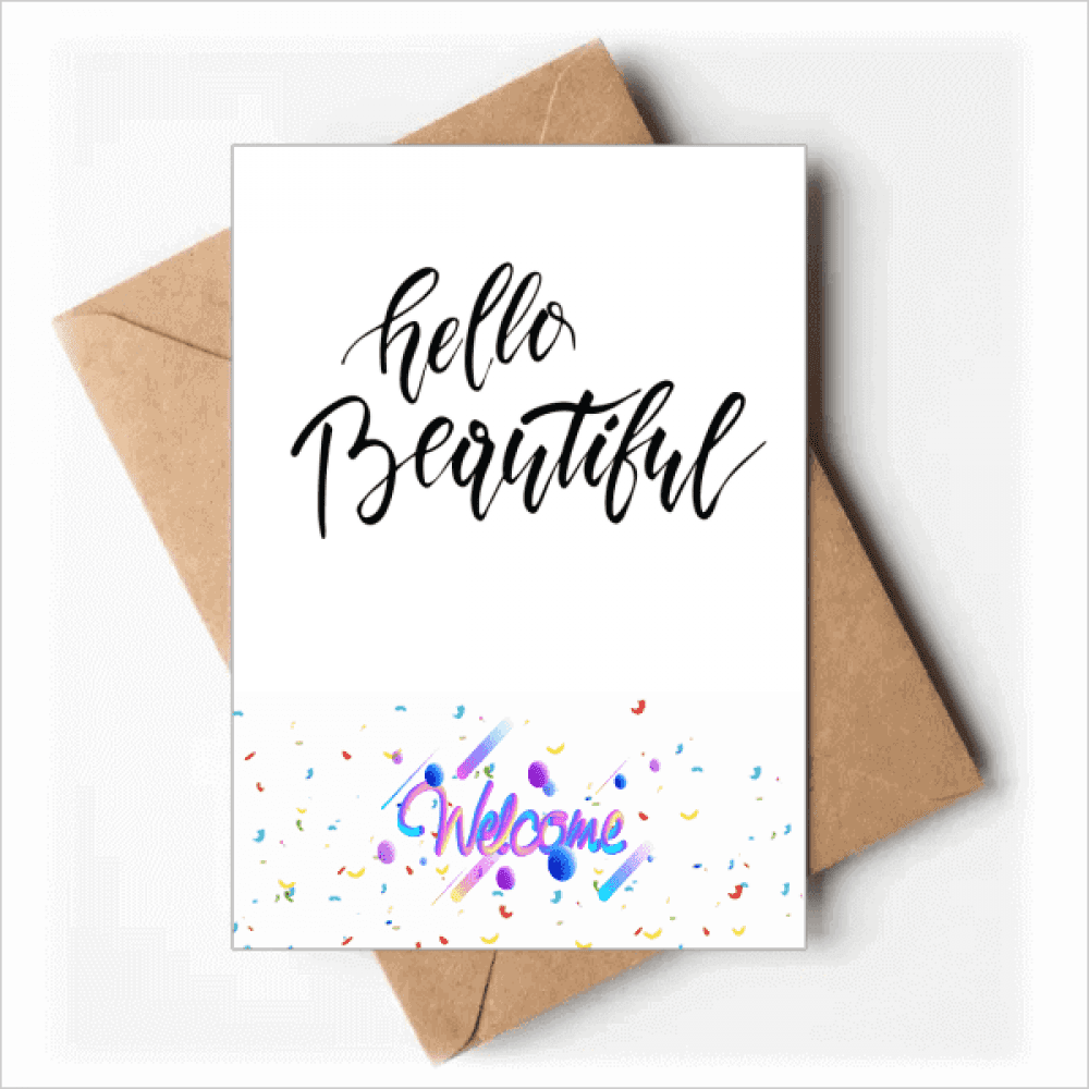 Hello Beautiful Quote Handwrite Welcome Back Greeting Cards Envelopes ...