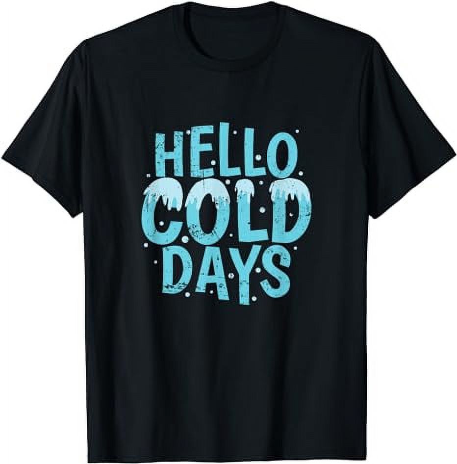 Hello Cold Days Snow Winter Season toboggan T-Shirt - Walmart.com