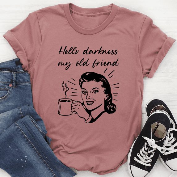 Hello Darkness My Old Friend Coffee Tee White S Peachy Sunday T-Shirt ...