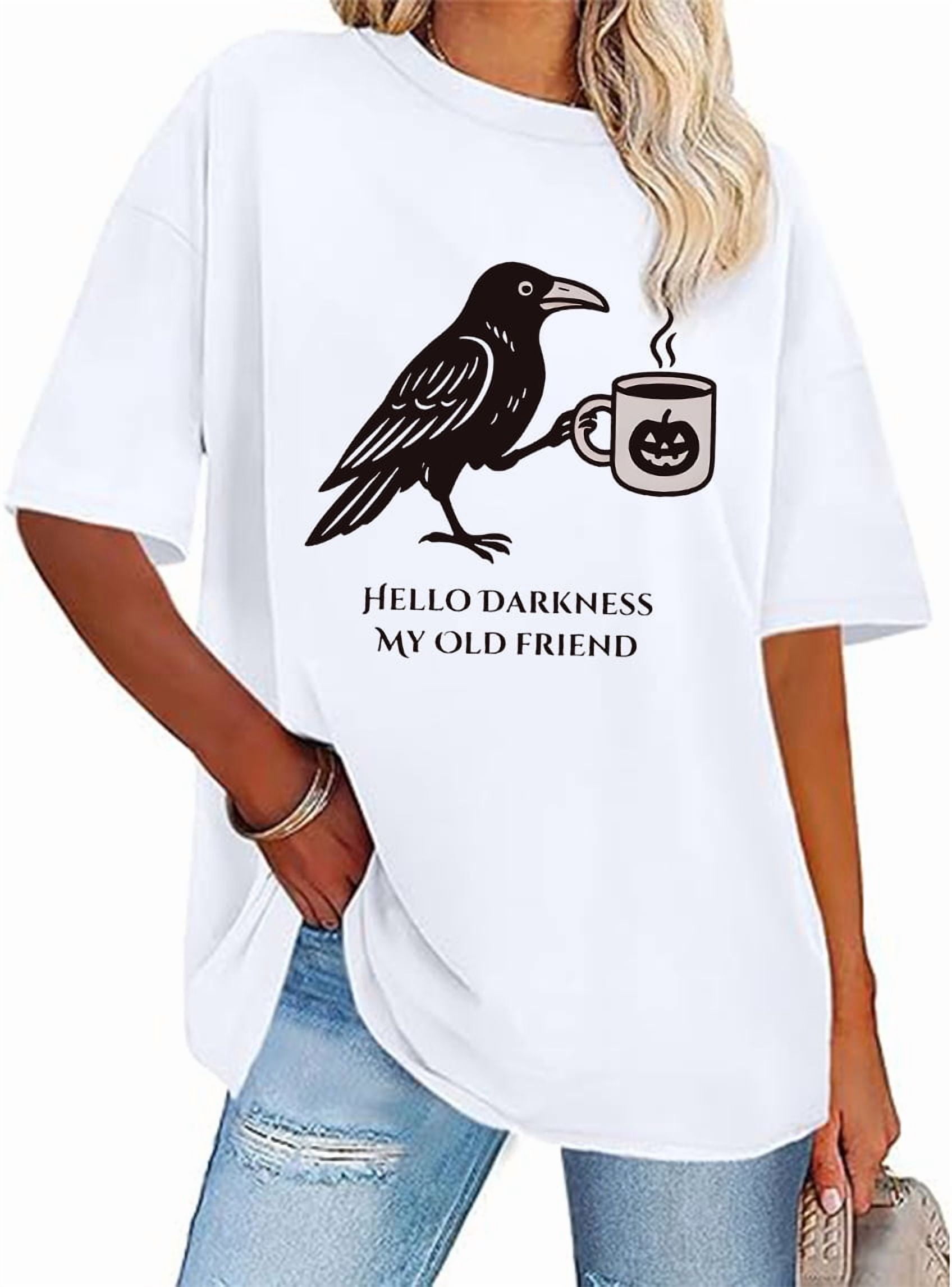 Hello Darkness My Old Friend Shirt Halloween Raven Shirt Coffee Spooky ...