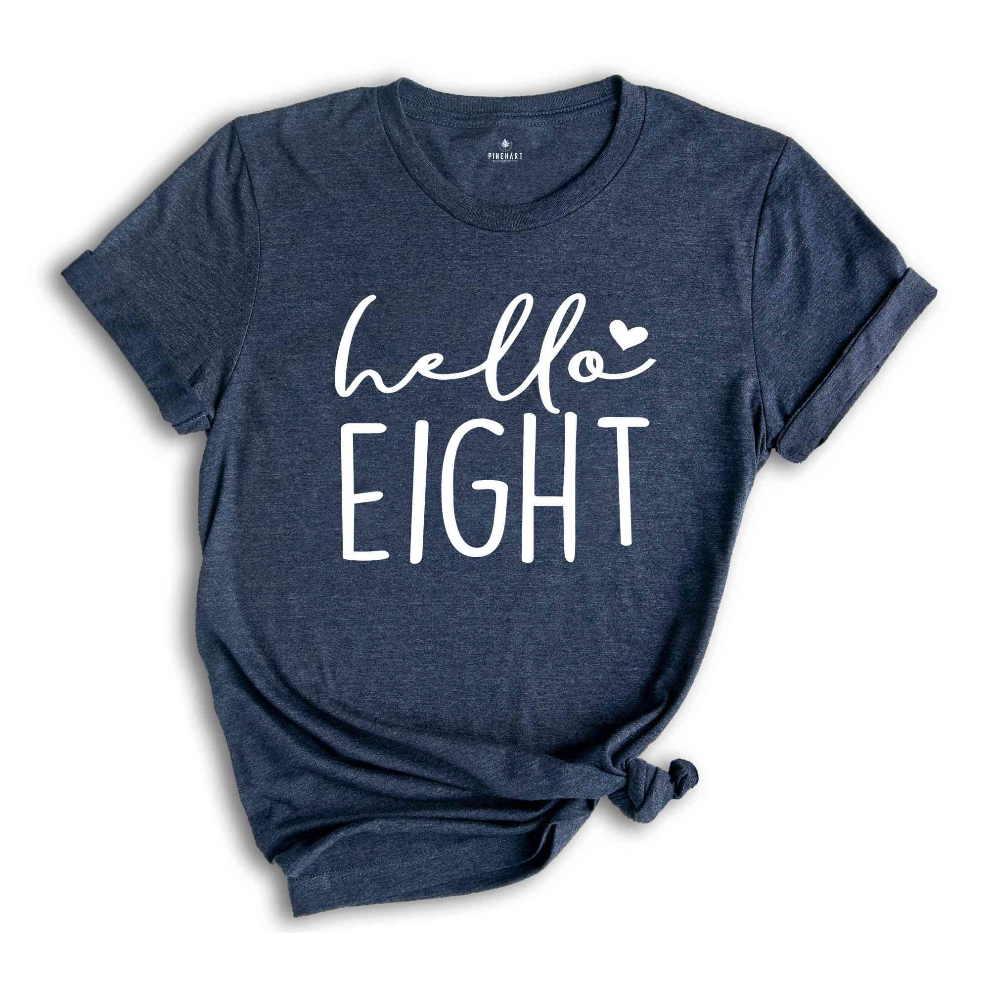Hello Eight Shirt, 8th Birthday Shirt, Eight Year Old Birthday, 8th ...