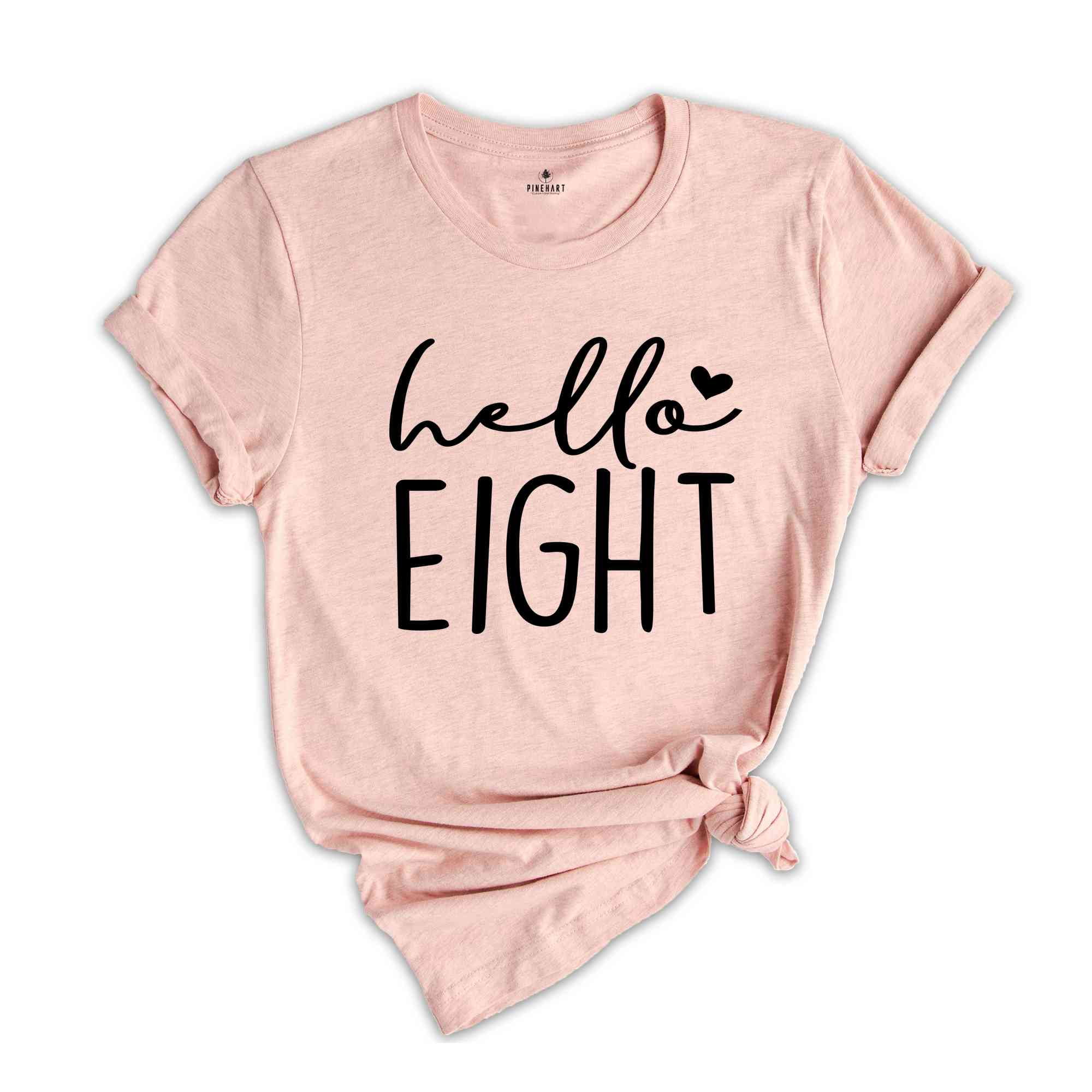 Hello Eight Shirt, 8th Birthday Shirt, Eight Year Old Birthday, 8th ...