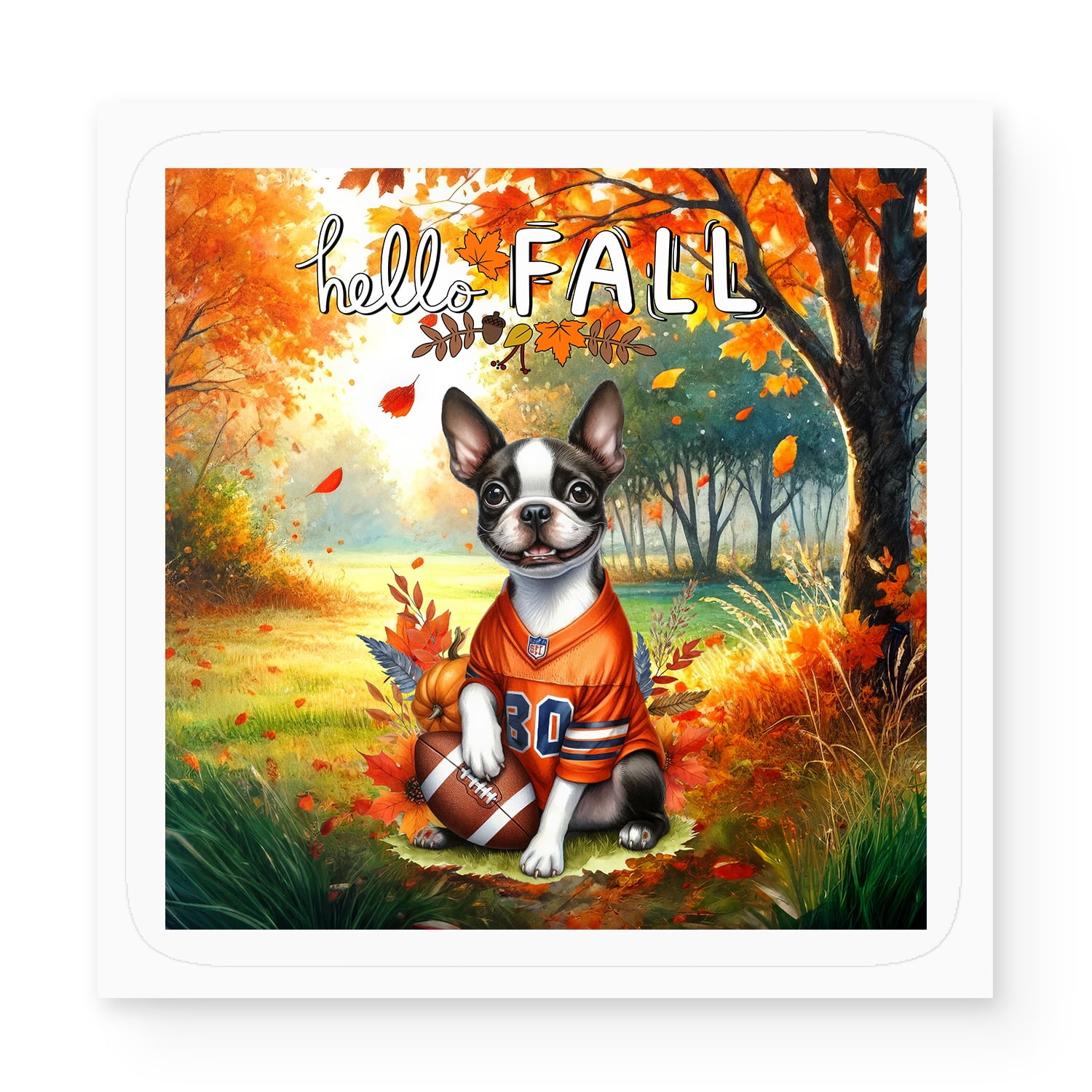 Hello Fall Boston Terrier Football Welcome Autumn with Leaves Pumpkins ...