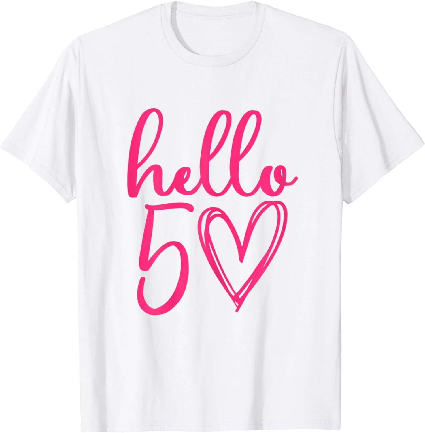 Hello Fifty 50th Birthday Big Pink Heart T-Shirt - Walmart.com