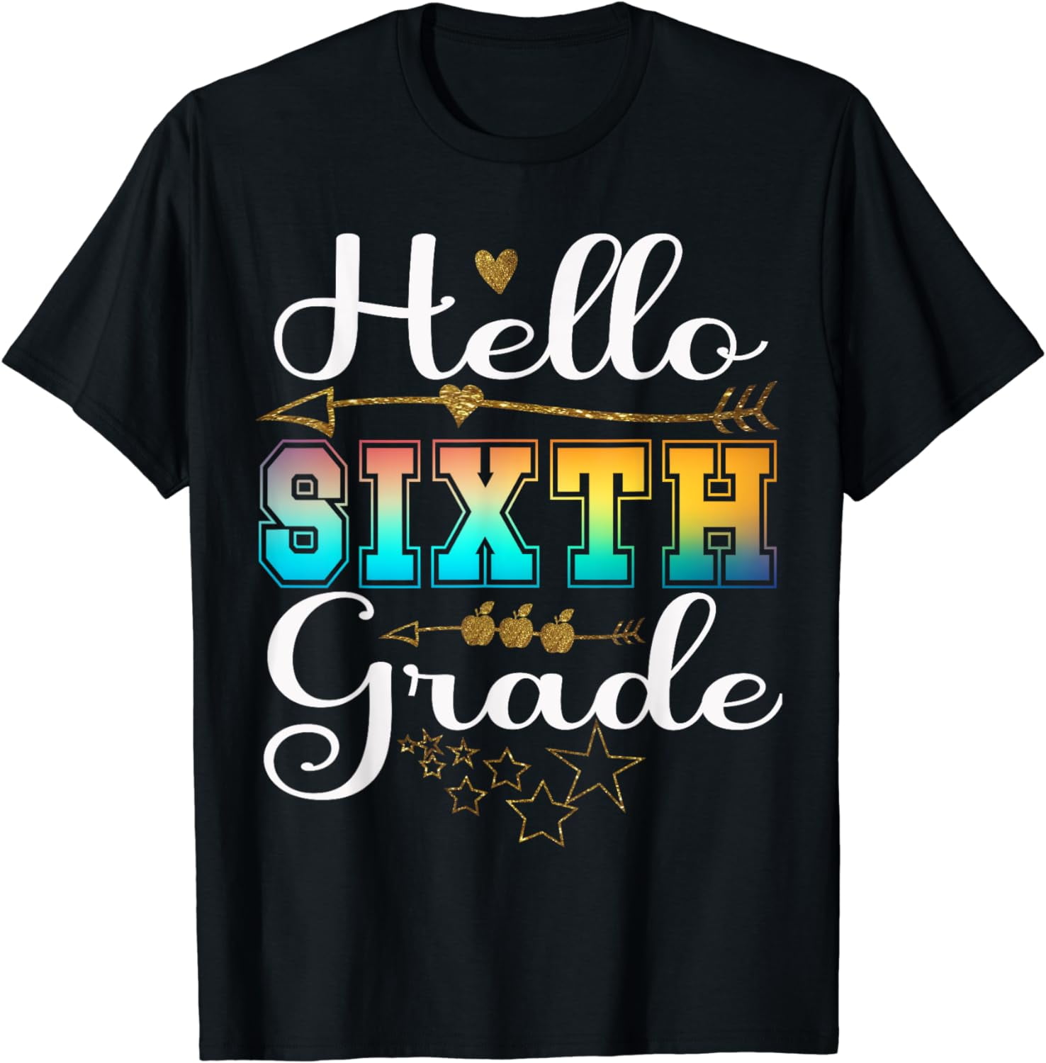 Hello First Day of 6th Grade Team Hello Sixth Grade Squad T-Shirt ...