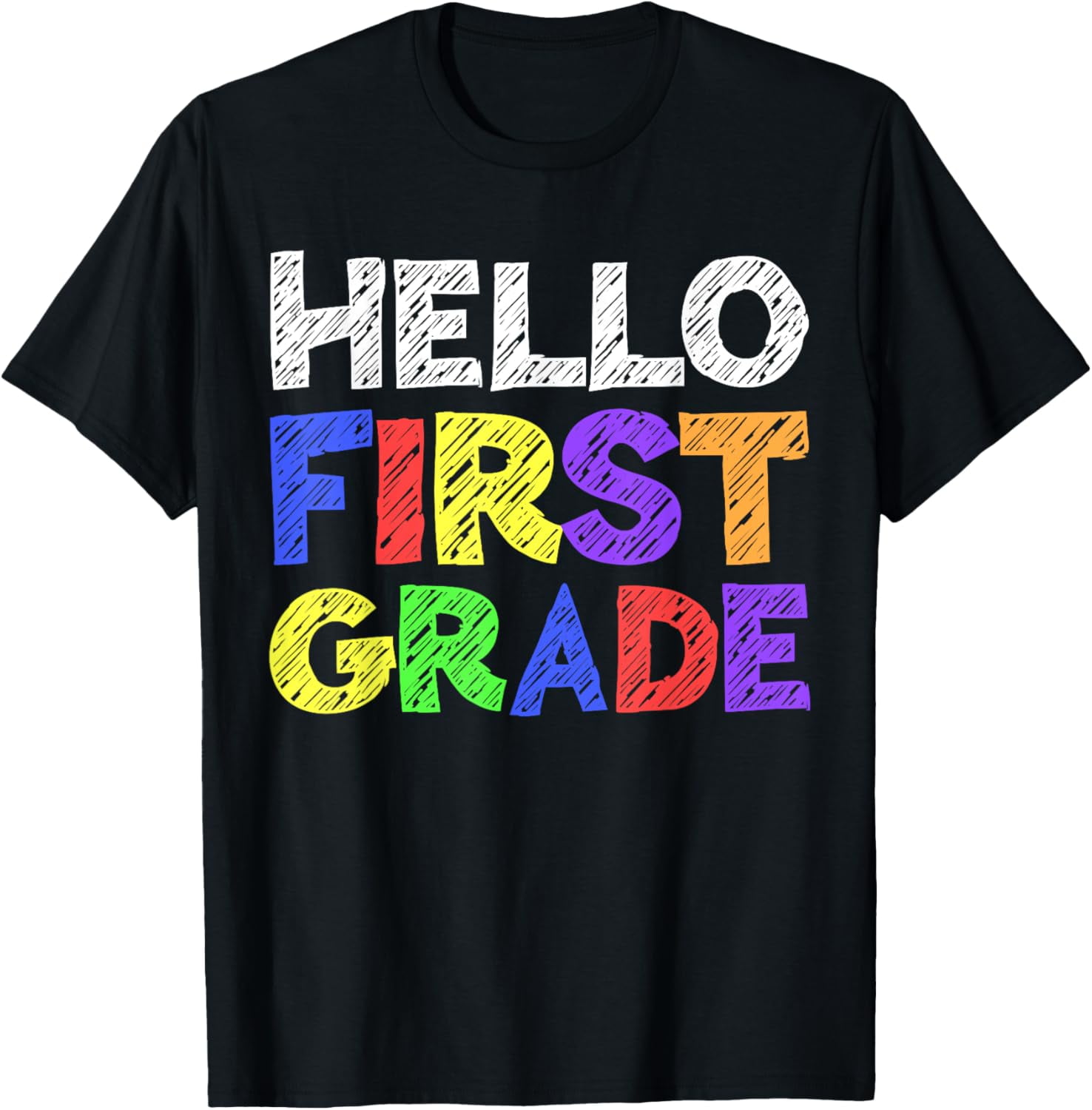 Hello First Grade T-Shirt 1st Grade Back To School Teacher T-Shirt ...