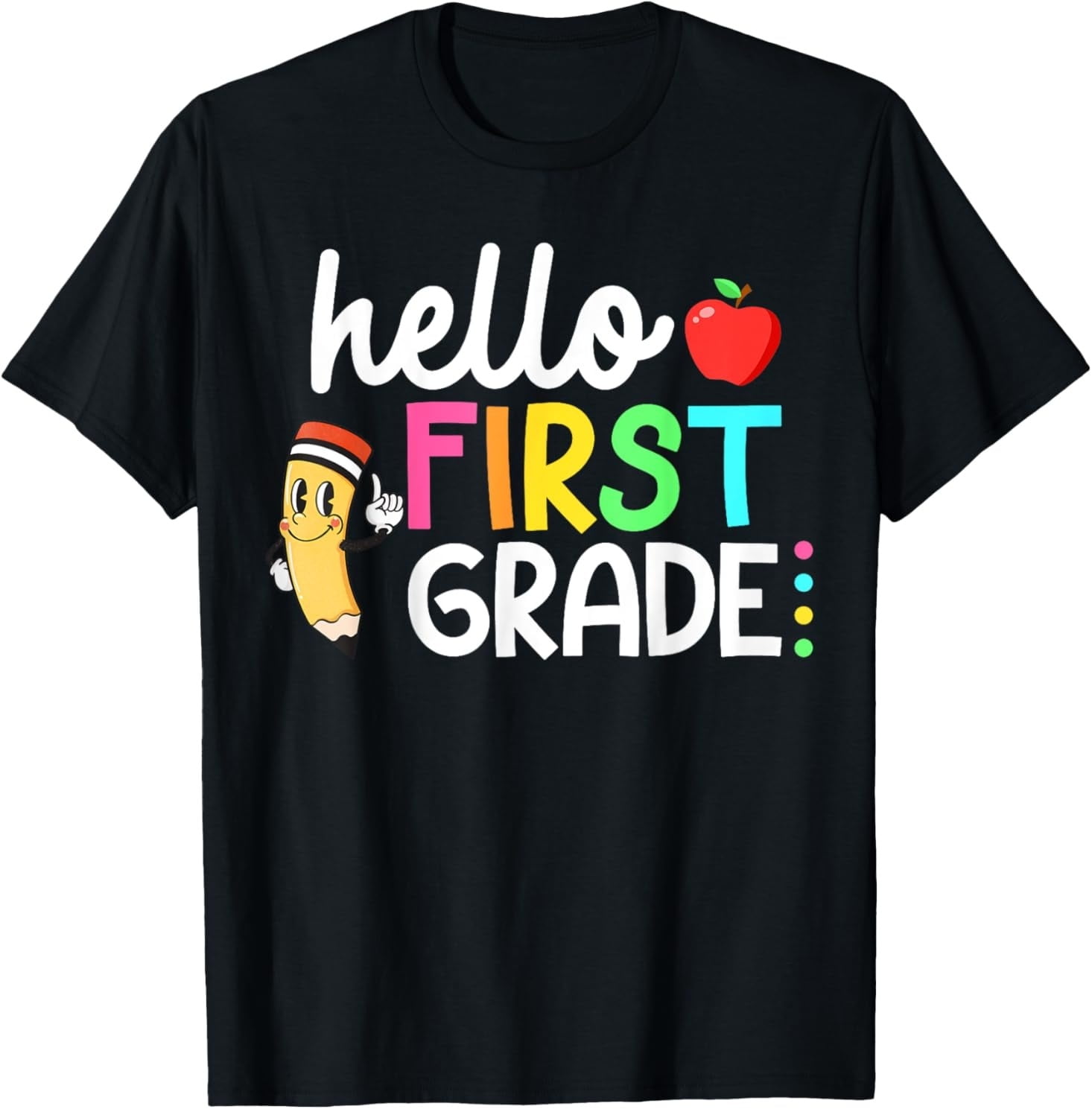 Hello First Grade T-Shirt – 1st Grade Back to School Shirt for Teachers ...