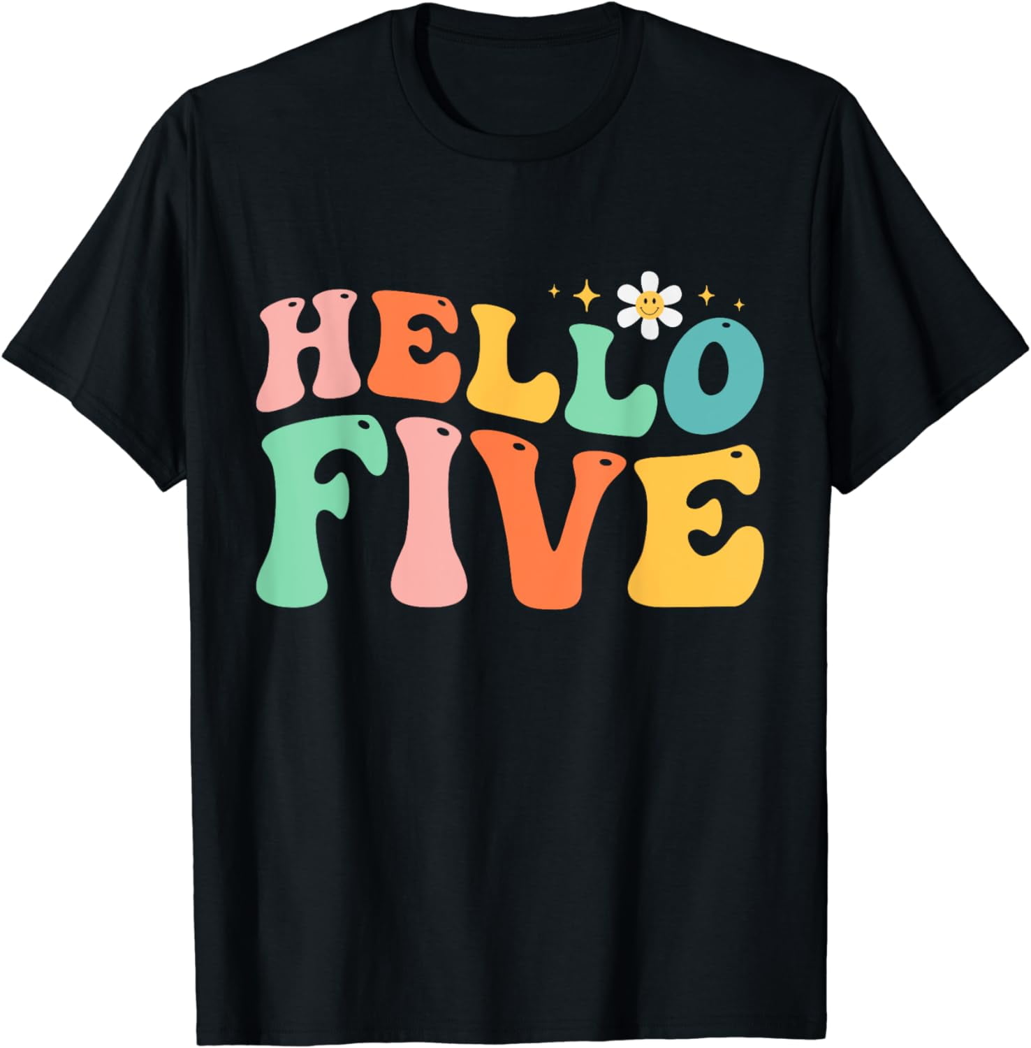 Hello Five 5 Year Old 5th Birthday Girl Age 5 BDay Groovy T-Shirt ...