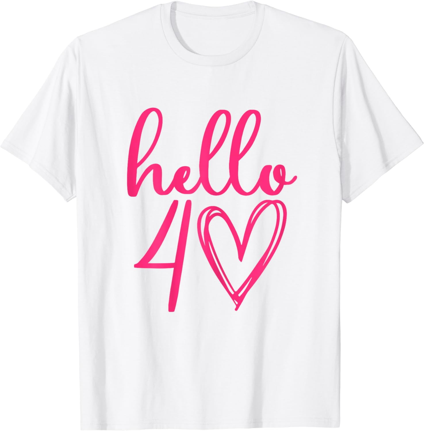 Hello Forty 40th Birthday Big Pink Heart T-Shirt - Walmart.com