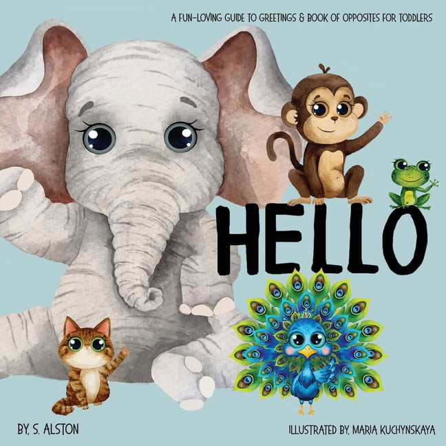 Hello - A Fun-loving Guide to Greetings: Toddlers will love this ...