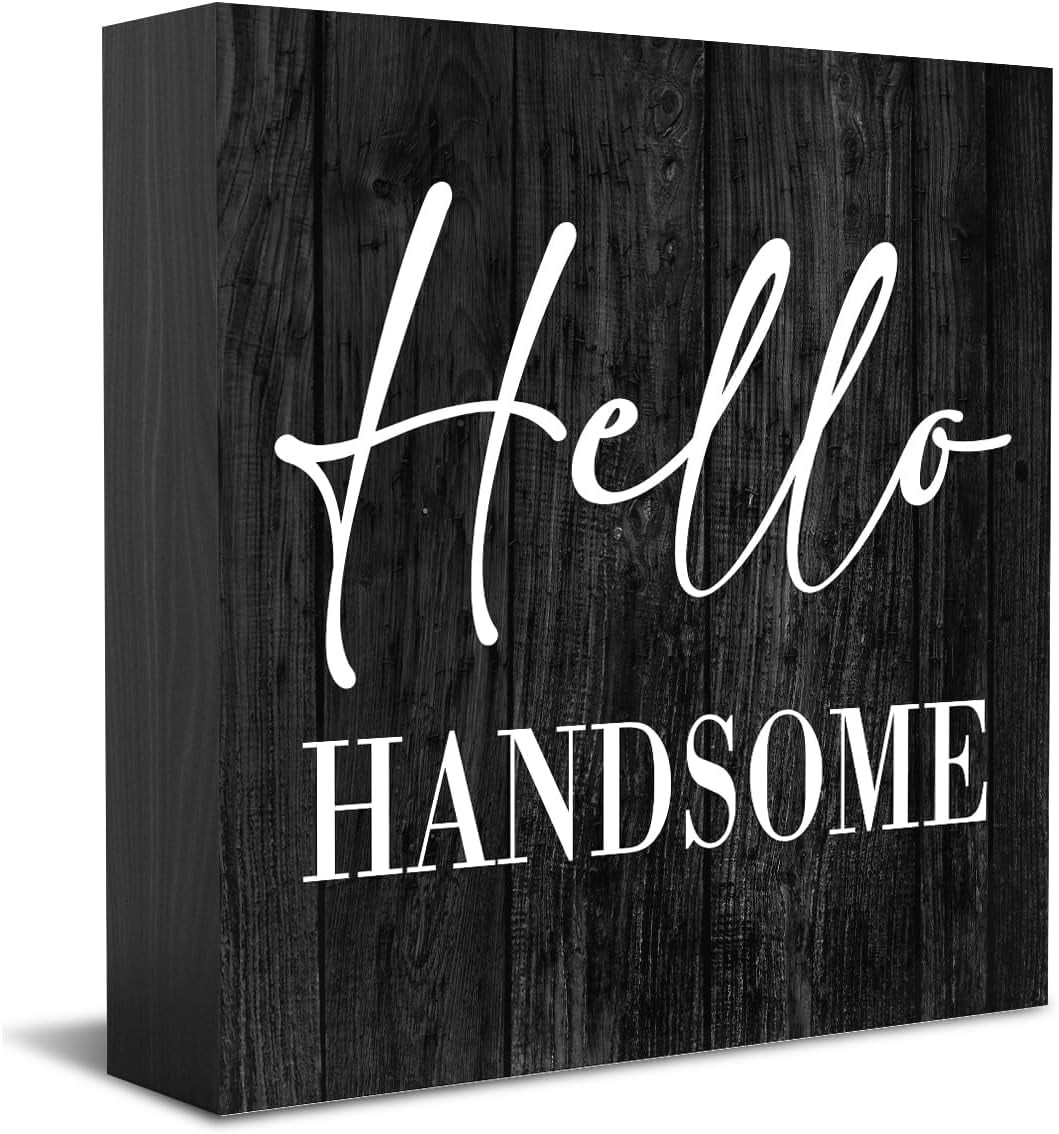 Hello Handsome Sign Desk Decor Wooden Box Sign Funny Gift Him Husband ...