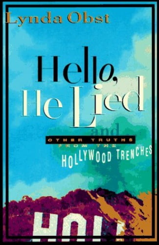 Pre-Owned Hello, He Lied: And Other Truths from the Hollywood Trenches ...