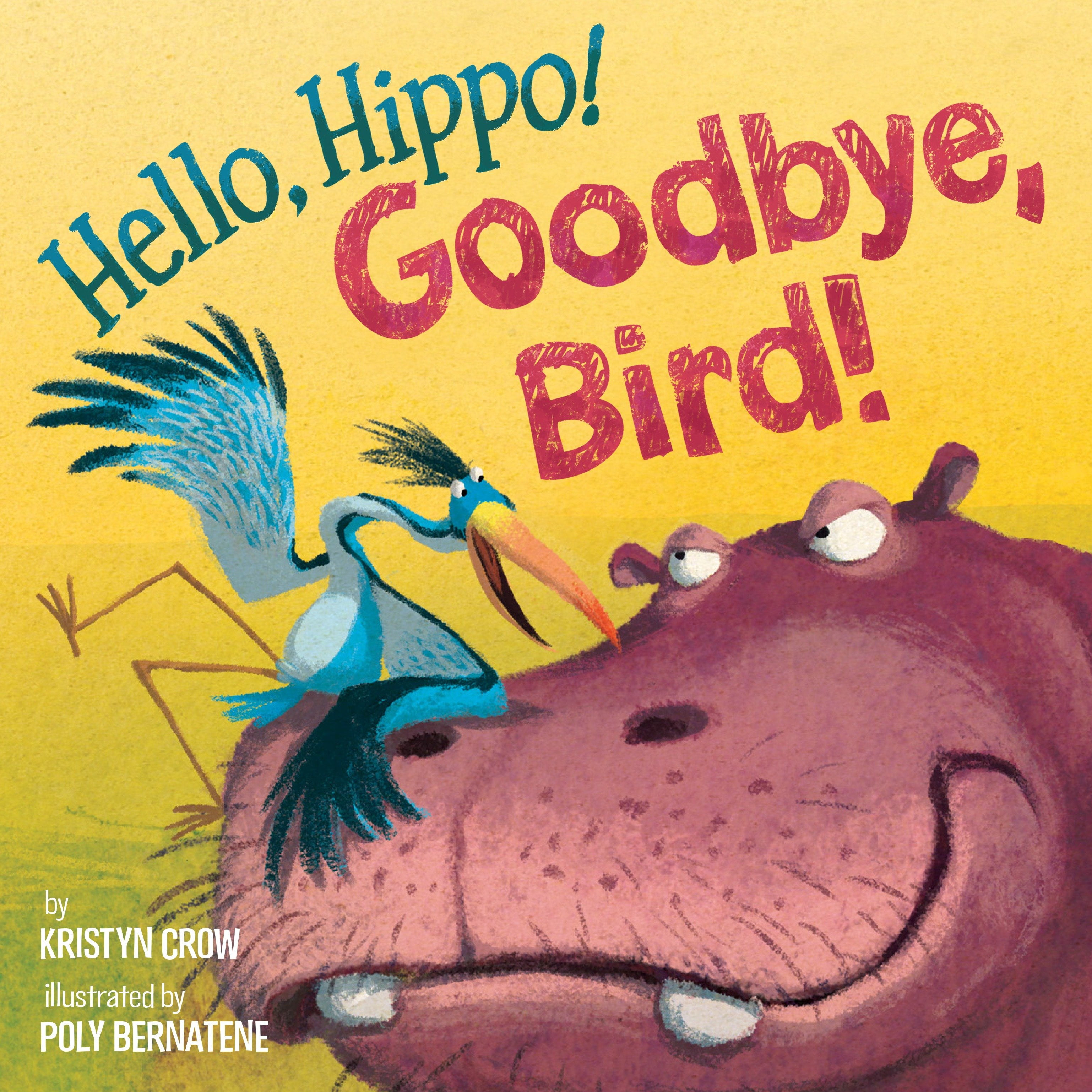 Hello, Hippo! Goodbye, Bird! (Hardcover) - Walmart.com
