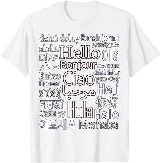 Hello Hola ciao bonjour many different languages T-shirt T-Shirt ...