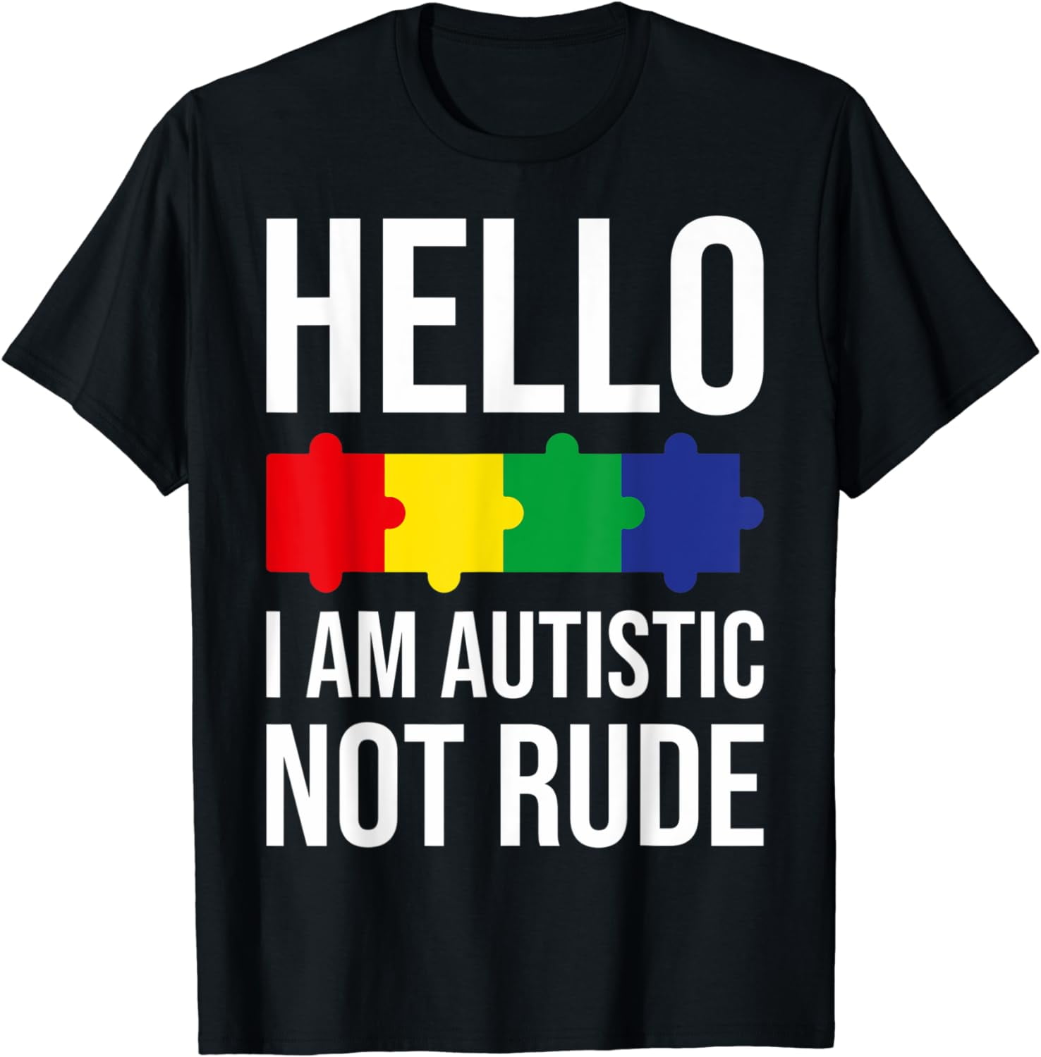 Hello I Am Autistic Not Rude I Am Autistic Autism Awareness T-Shirt ...