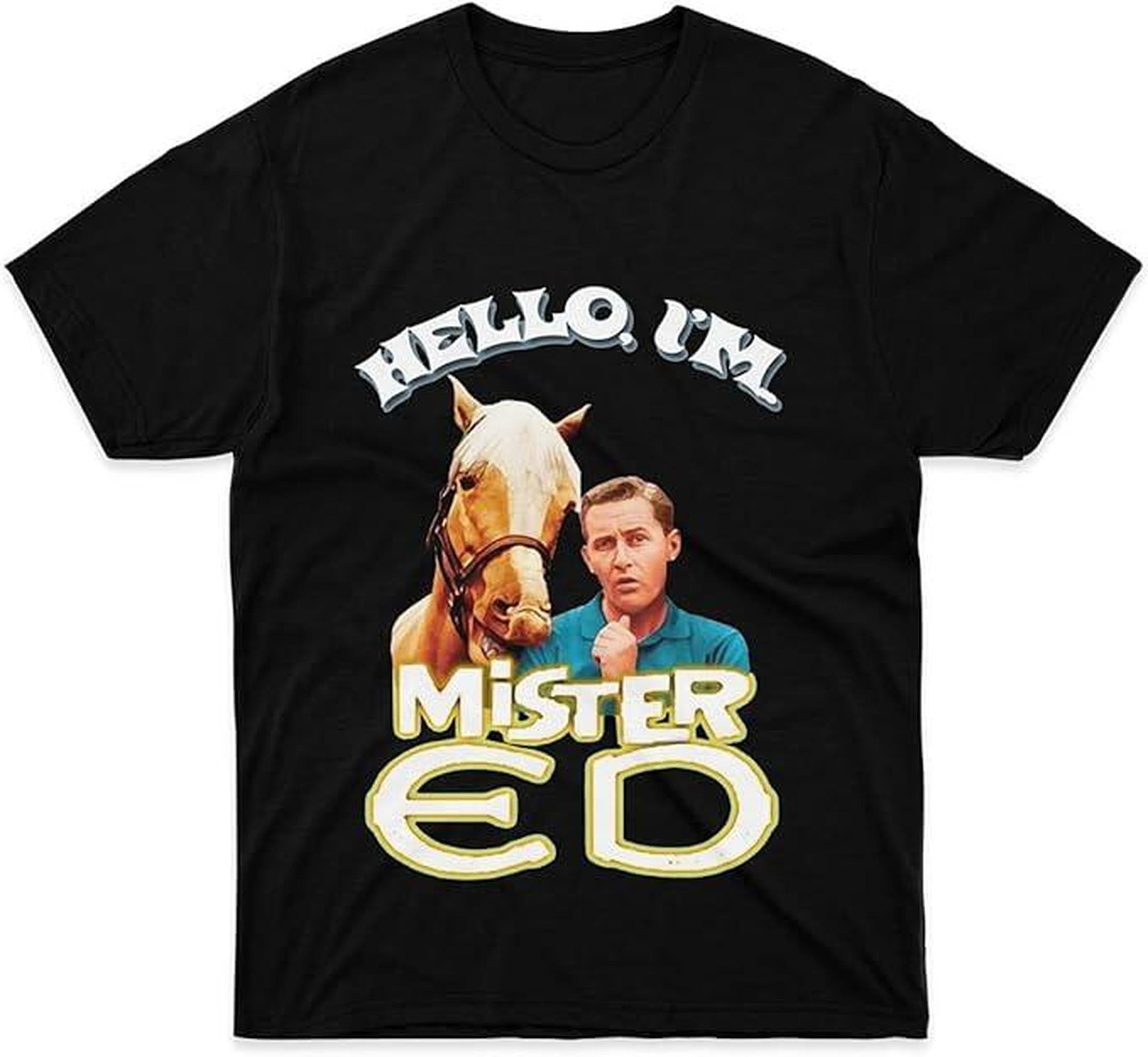 Hello Im Mister Ed and Wilbur Post Talking Horse Tribute Shirts ...