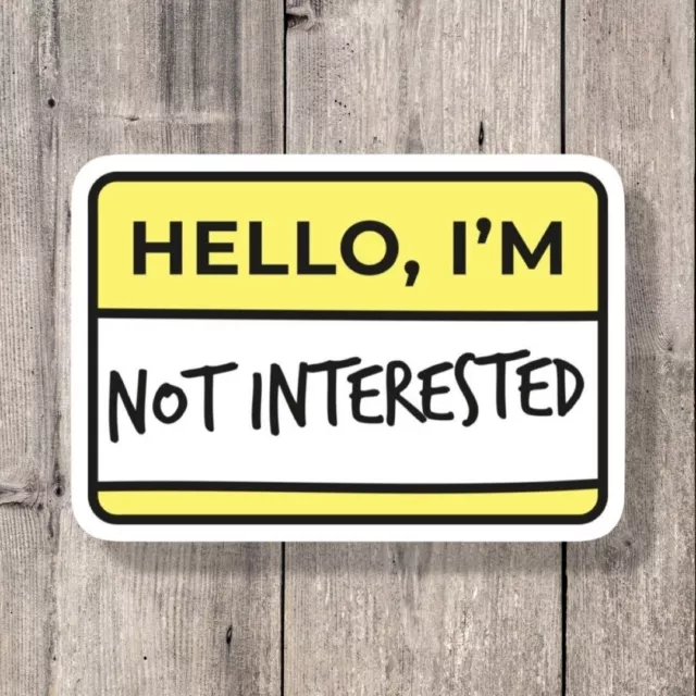Hello I'M Not Interested Vinyl Laptop Sticker Water Bottle Sticker ...