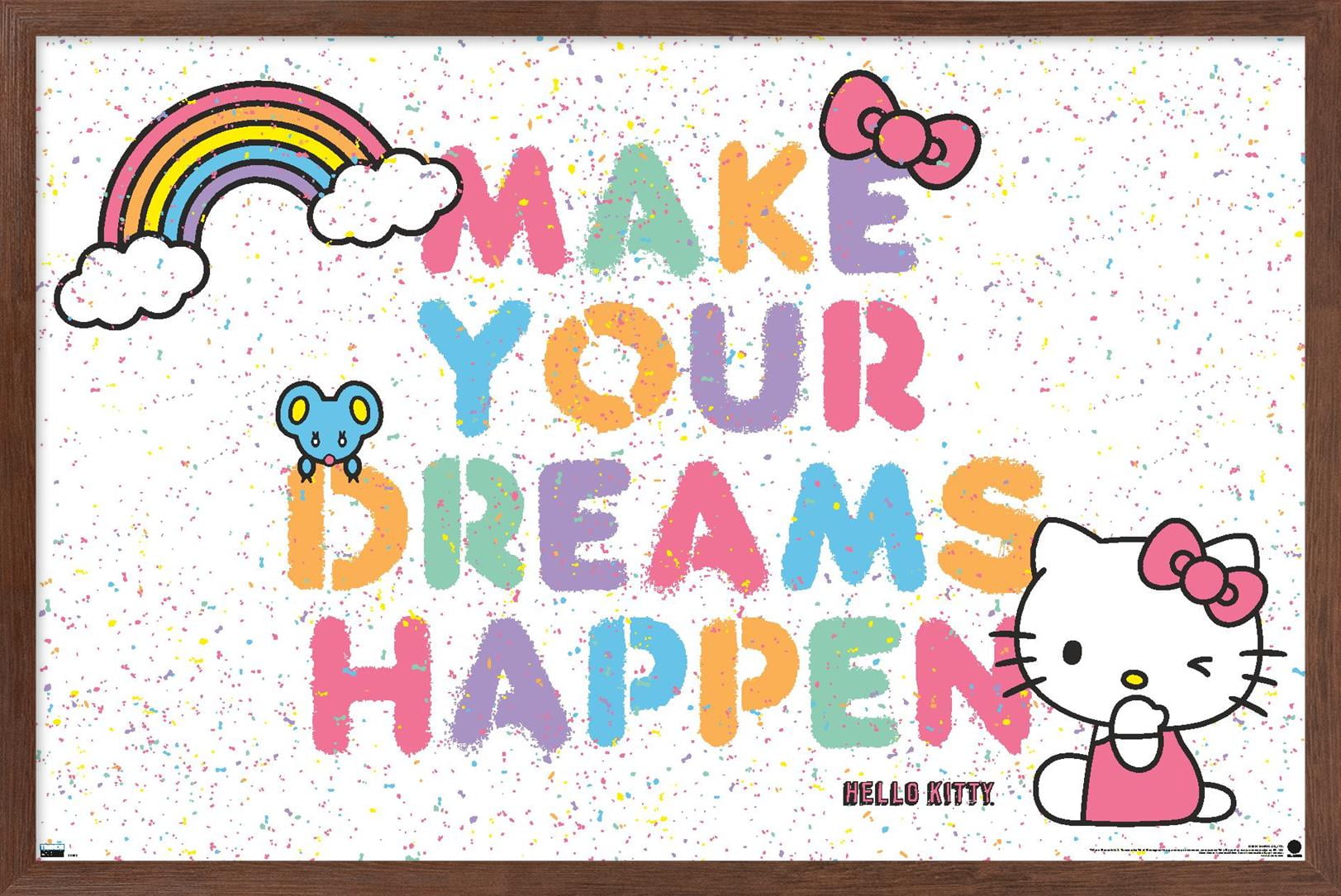 Hello Kitty: 17 General - Make Your Dreams Happen Wall Poster, 14.725 ...