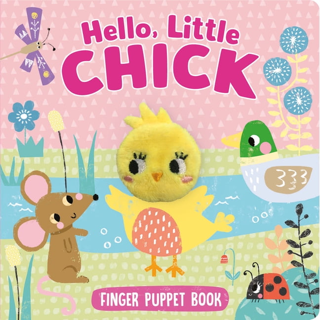 Hello, Little Chick (Finger Puppet Board Book) (Board Book) - Walmart.com