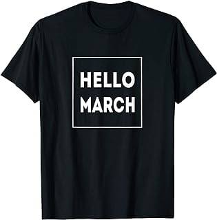 Hello March Shirt Modern Minimalist Birthday Month Shirt T-Shirt ...