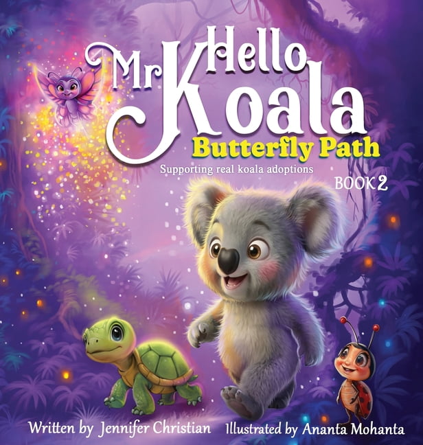Hello Mr Koala - Butterfly Path, (Hardcover) - Walmart.com