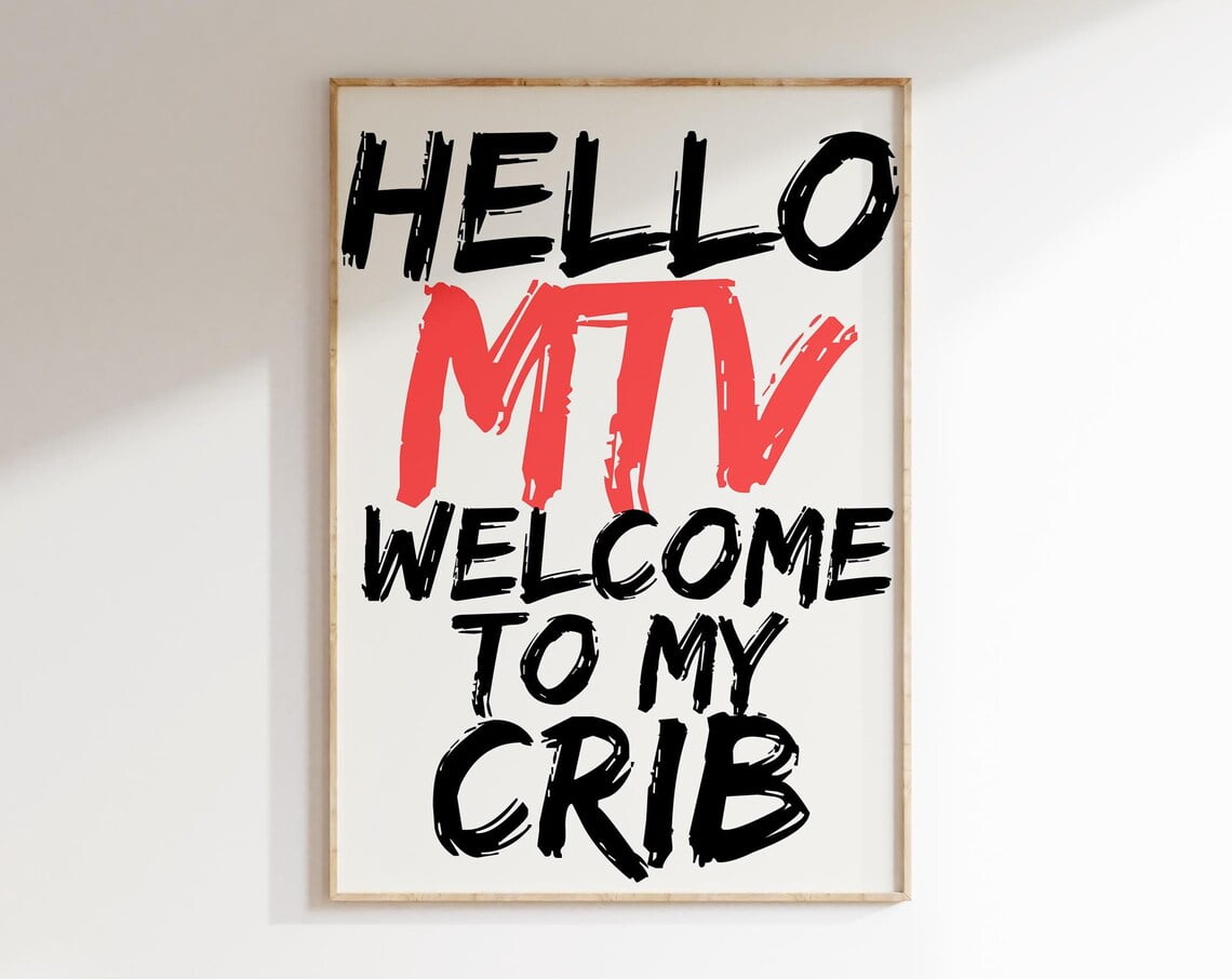 Hello Mtv Welcome To My Crib Wall Art, Preppy Apartment Decor, Trendy ...