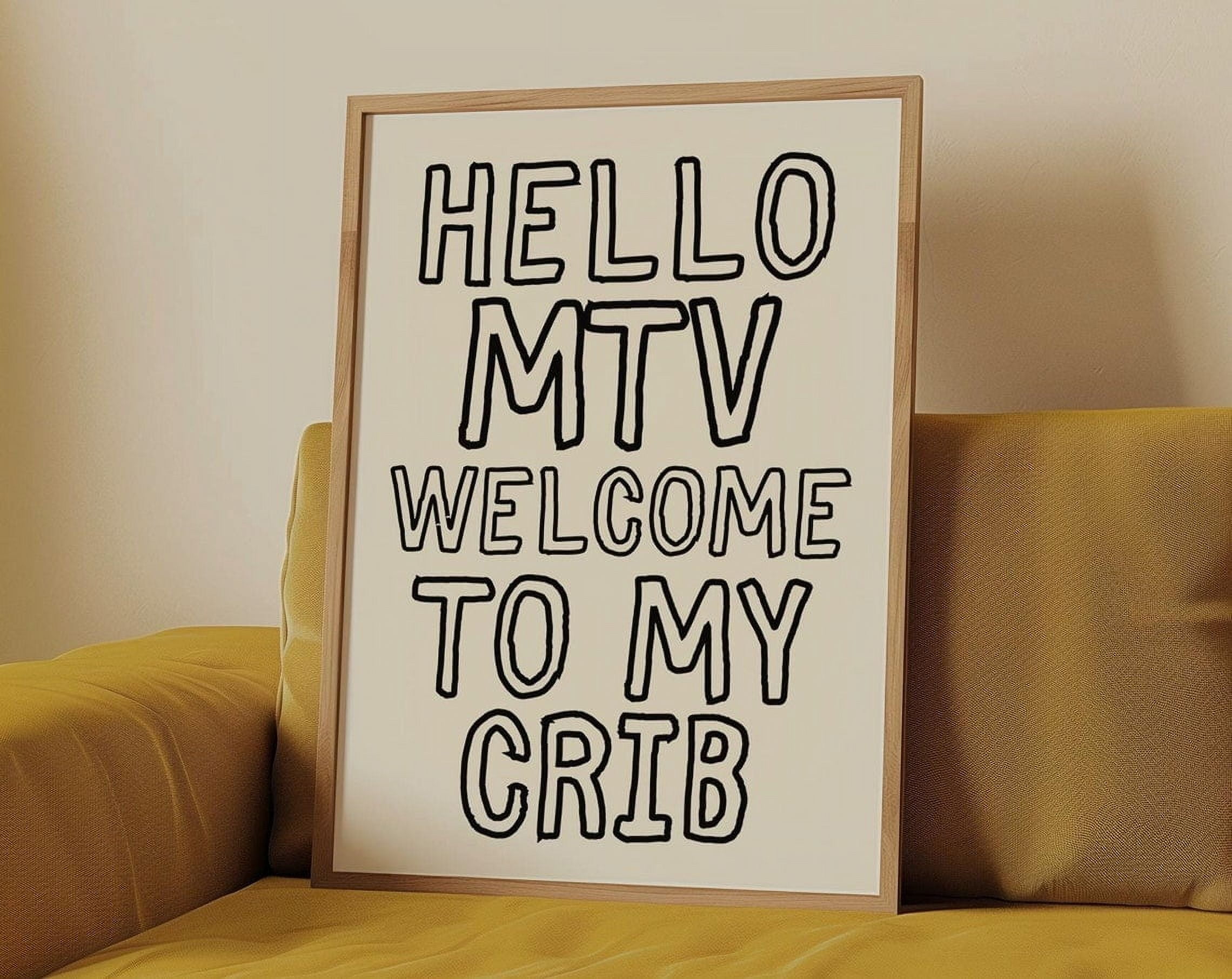 Hello Mtv Welcome To My Crib Wall Art, Retro Apartment Decor, Trendy ...