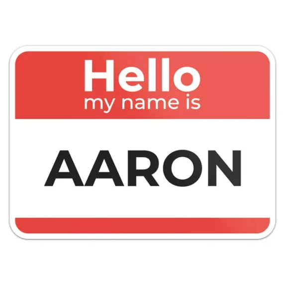Hello My Is Aaron Sticker Phone Decal Water Bottle Stickers Car Decals ...