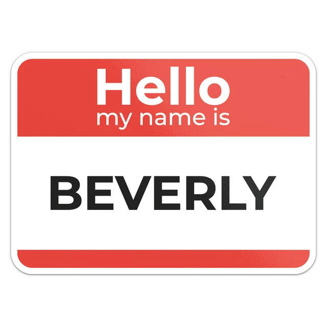Hello My Is Beverly Sticker Phone Decal Water Bottle Stickers Car ...