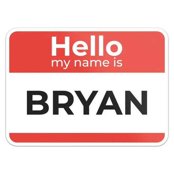Hello My Is Bryan Sticker Phone Decal Water Bottle Stickers Car Decals ...
