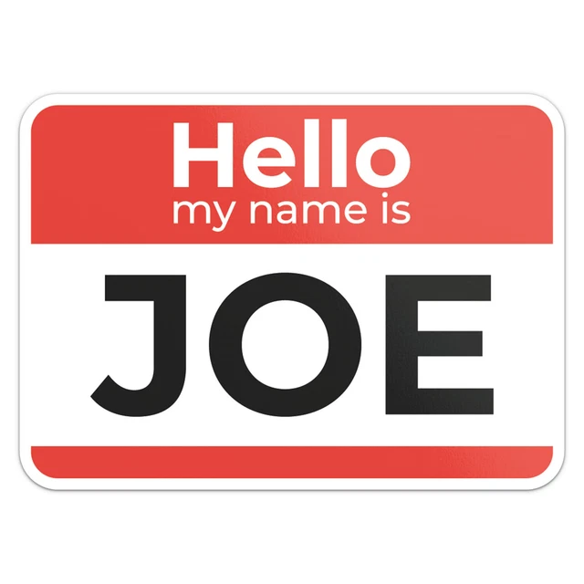 Hello My Is Joe Sticker Phone Decal Water Bottle Stickers Car Decals ...