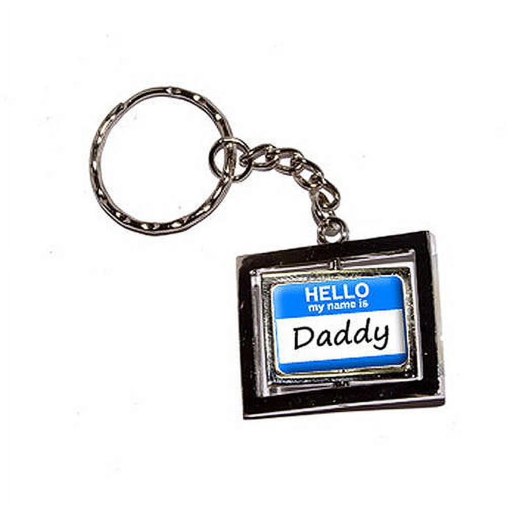 Hello My Name Is Daddy New Keychain Ring - Walmart.com