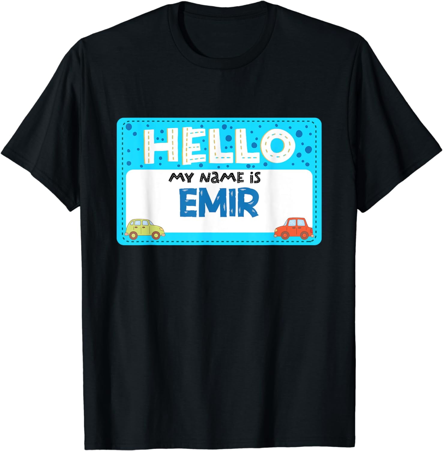Hello My Name Is Emir Personalized Name Tag T-Shirt - Walmart.com