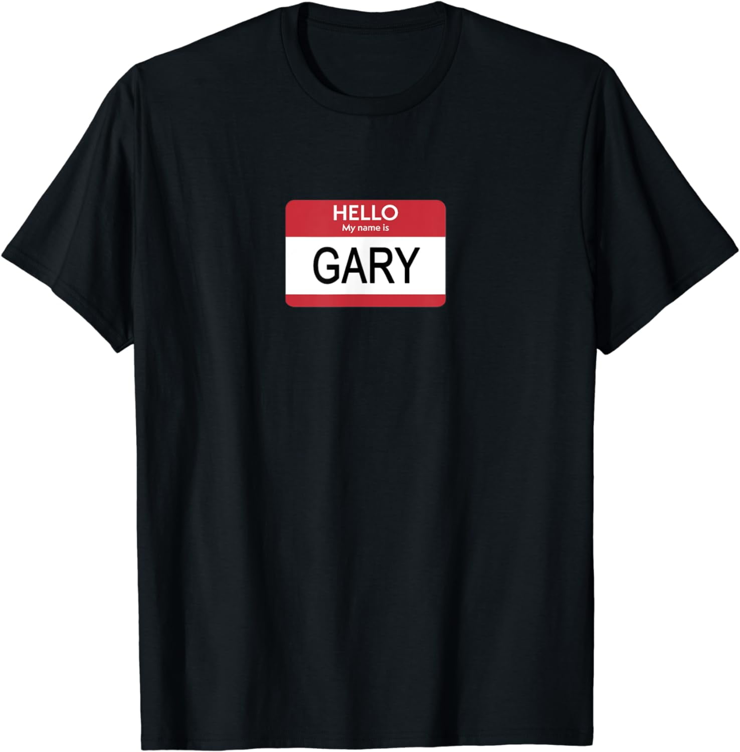 Hello My Name Is Gary Name Tag T-Shirt - Walmart.com