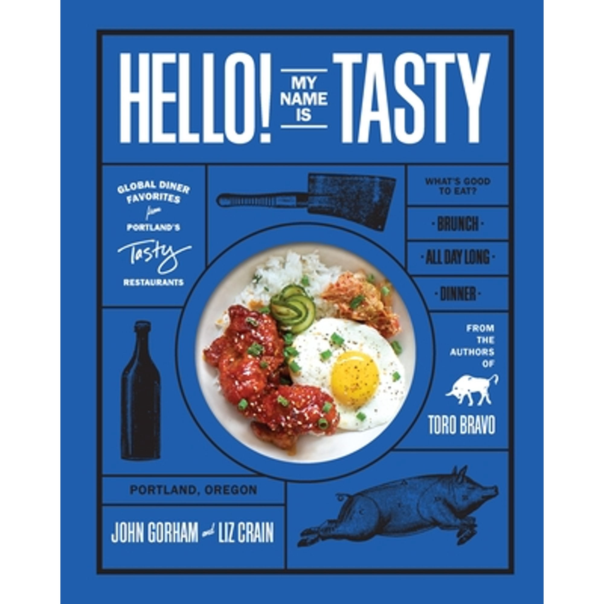 Pre-Owned Hello! My Name Is Tasty: Global Diner Favorites from Portland ...