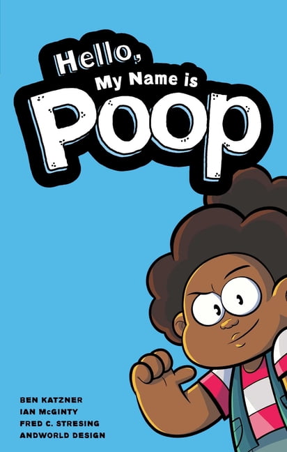 Hello, My Name Is Poop, (Paperback) - Walmart.com