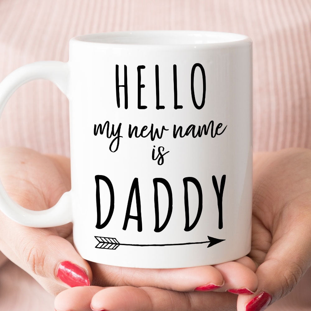 Hello My New Name is Daddy Mug, New Dad Gift funny father day for dad ...