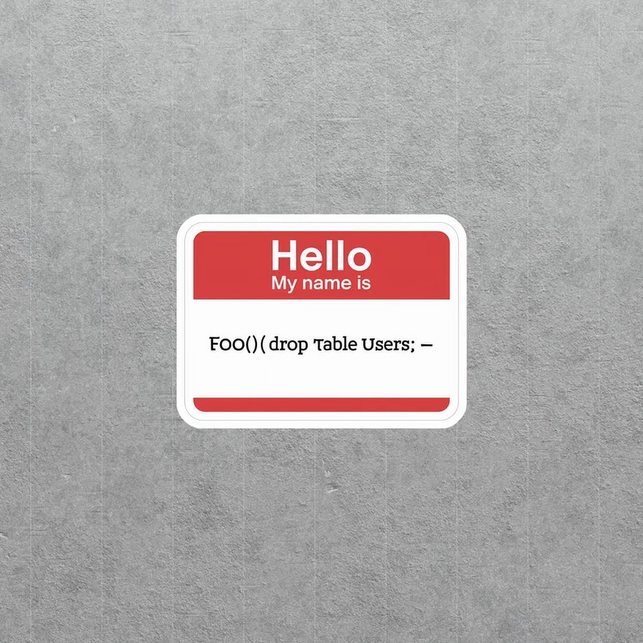 Hello My Name Is Drop Table Users Sql Stickerphone Decal Water Bottle Stickers, Vinyl Stickers ...