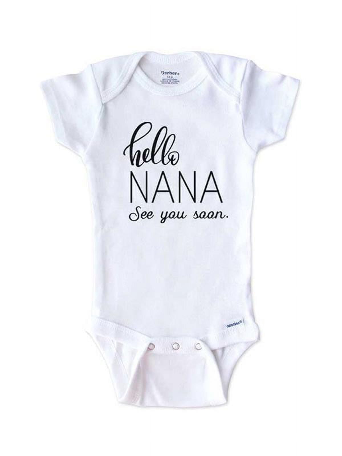 Hello Nana See You Soon - surprise grandma baby onesie birth pregnancy ...