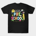 Hello Preschool Team Back To School Teacher Graphic, H17824 T-Shirt ...