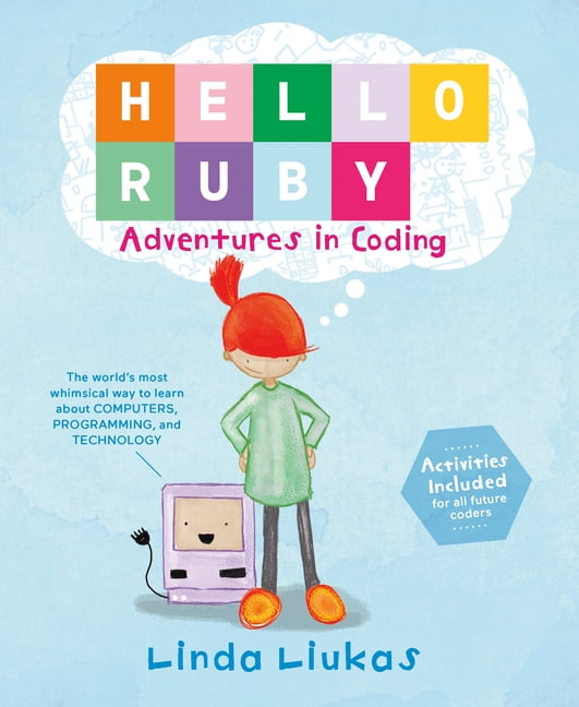 Hello Ruby Hello Ruby: Adventures in Coding, Book 1, (Hardcover) - Walmart.com
