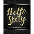 Hello Sixty Guest Book : Beautiful Calligraphy Lettering Sparkling Gold ...