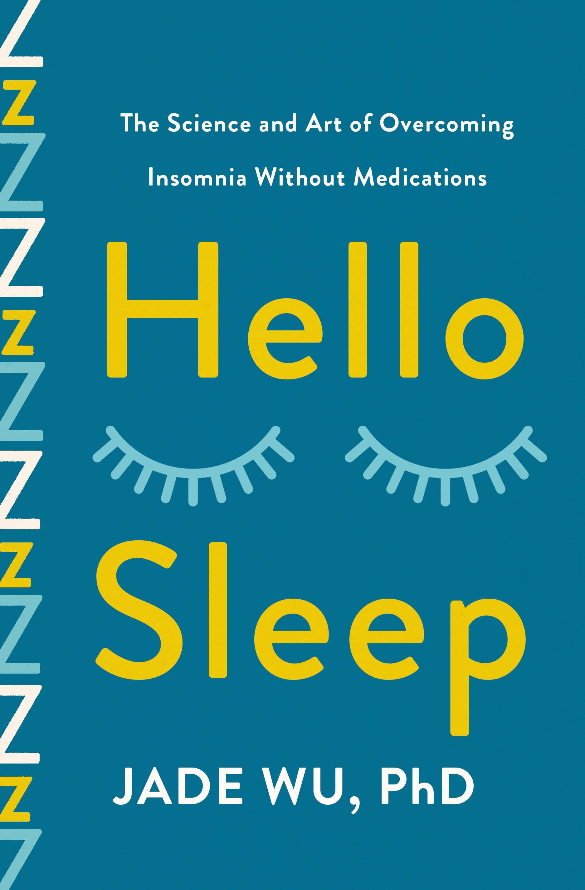 Hello Sleep : The Science and Art of Overcoming Insomnia Without ...