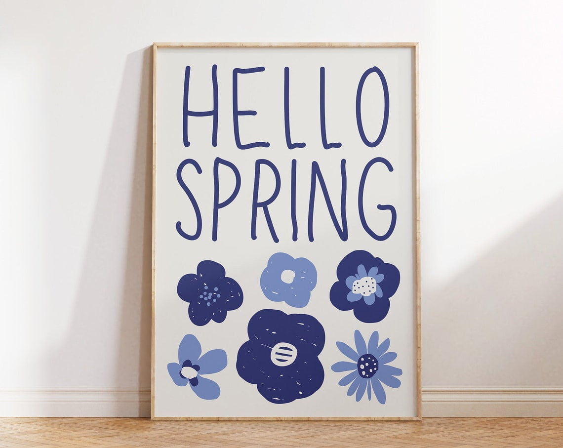 Hello Spring Print Trendy Flower Poster Springtime Decor Blue Floral ...