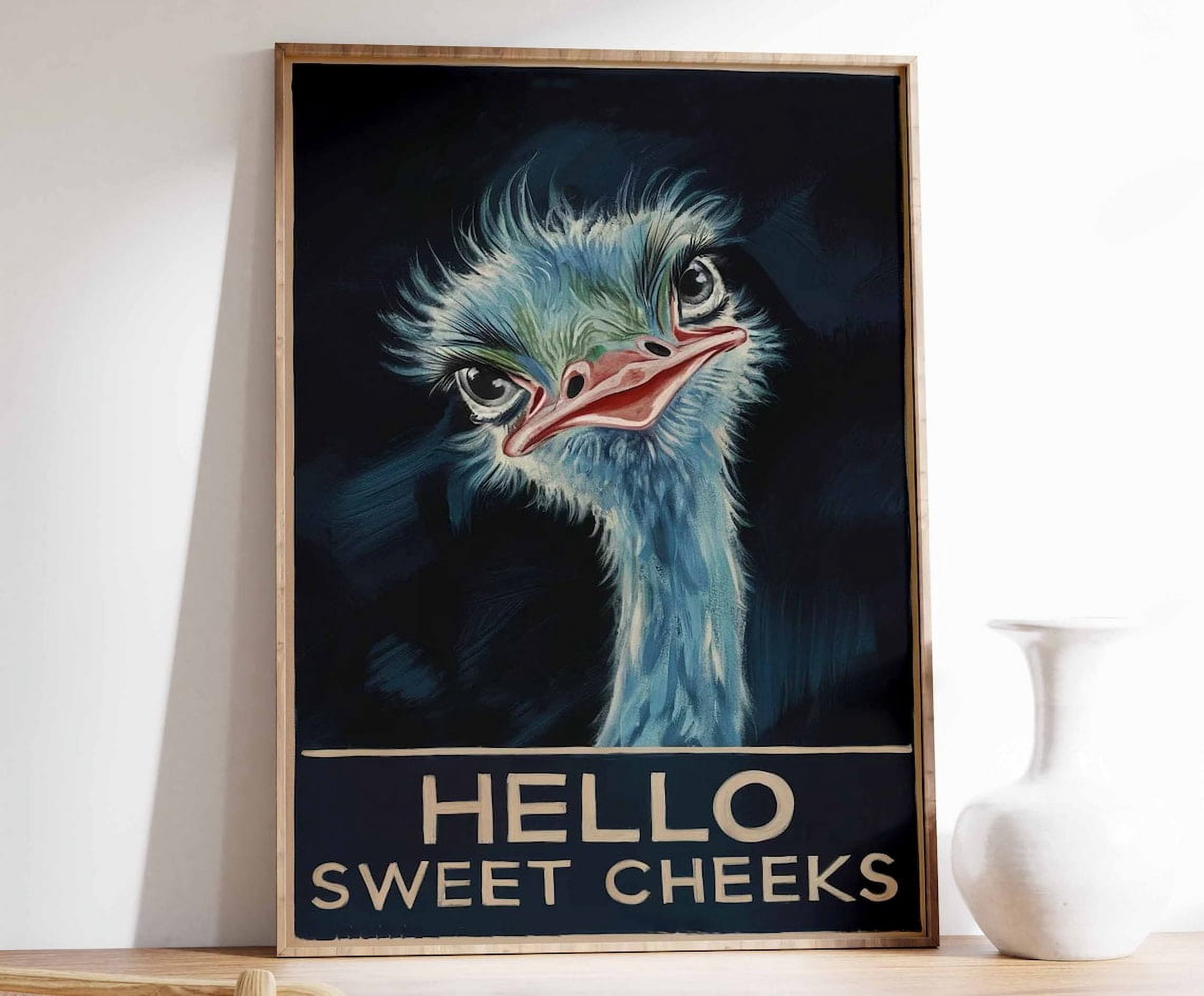 Hello Sweet Cheeks Ostrich Poster, Funny Animal Print, Animal Gift ...